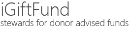 A Uniquely Different Donor Advised Fund | iGiftFund